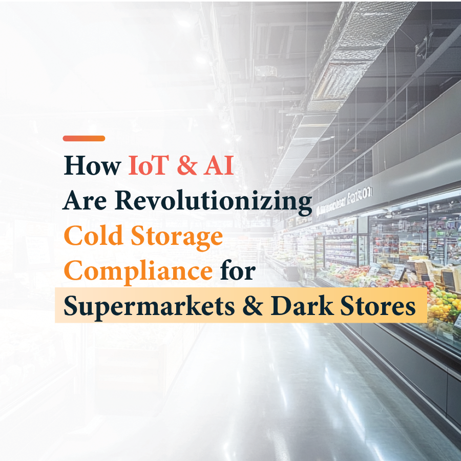 How IoT & AI Are Transforming Cold Storage Compliance