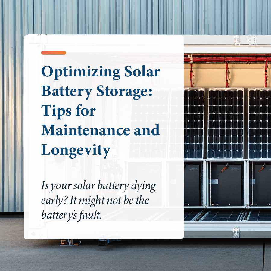 Solar Battery Storage Maintenance Tips for Longer Lifespan