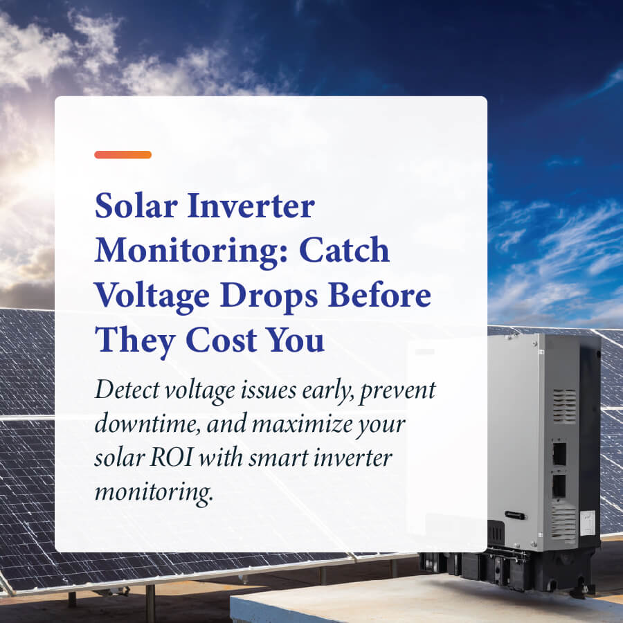 Solar Inverter Monitoring: Catch Voltage Drops Before They Cost You ...