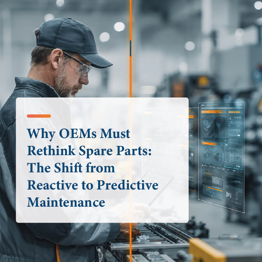 OEMs Spare Parts Strategy: Predictive Maintenance to Reduce Downtime